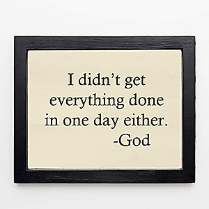 Didnt Get Done In One Day - Christian Wall Decor, Bible Verse Inspirational Wall Art Motivational Scripture Wall Print For Living Room Decor, Office Decor, Church, or Desk Decor, Unframed - 8x10