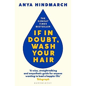 If In Doubt, Wash Your Hair: The Sunday Times bestseller