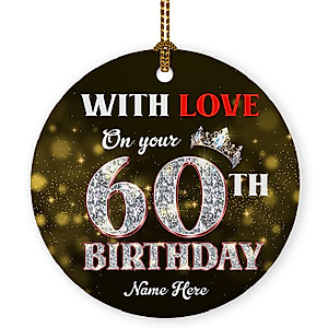 Sixty Years Old Ornament Christmas for Women Girl Friends Family Personalized Happy 60th Birthday Round Ornaments 3 Inch Gift with Name Anniversary Birthday Xmas Keepsake Party Decoration