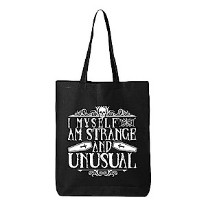 shop4ever I Myself am Strange and Unusual Halloween Trick or Treat Eco Cotton Tote Reusable Shopping Bag Black ECO 1