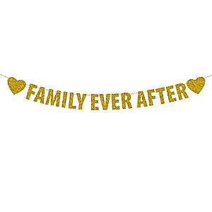 Family Ever After Banner, Happy Adoption Day Party Supplies, The Day I Got You Party Decorations, Forever Family Party Decor, Gold Glitter