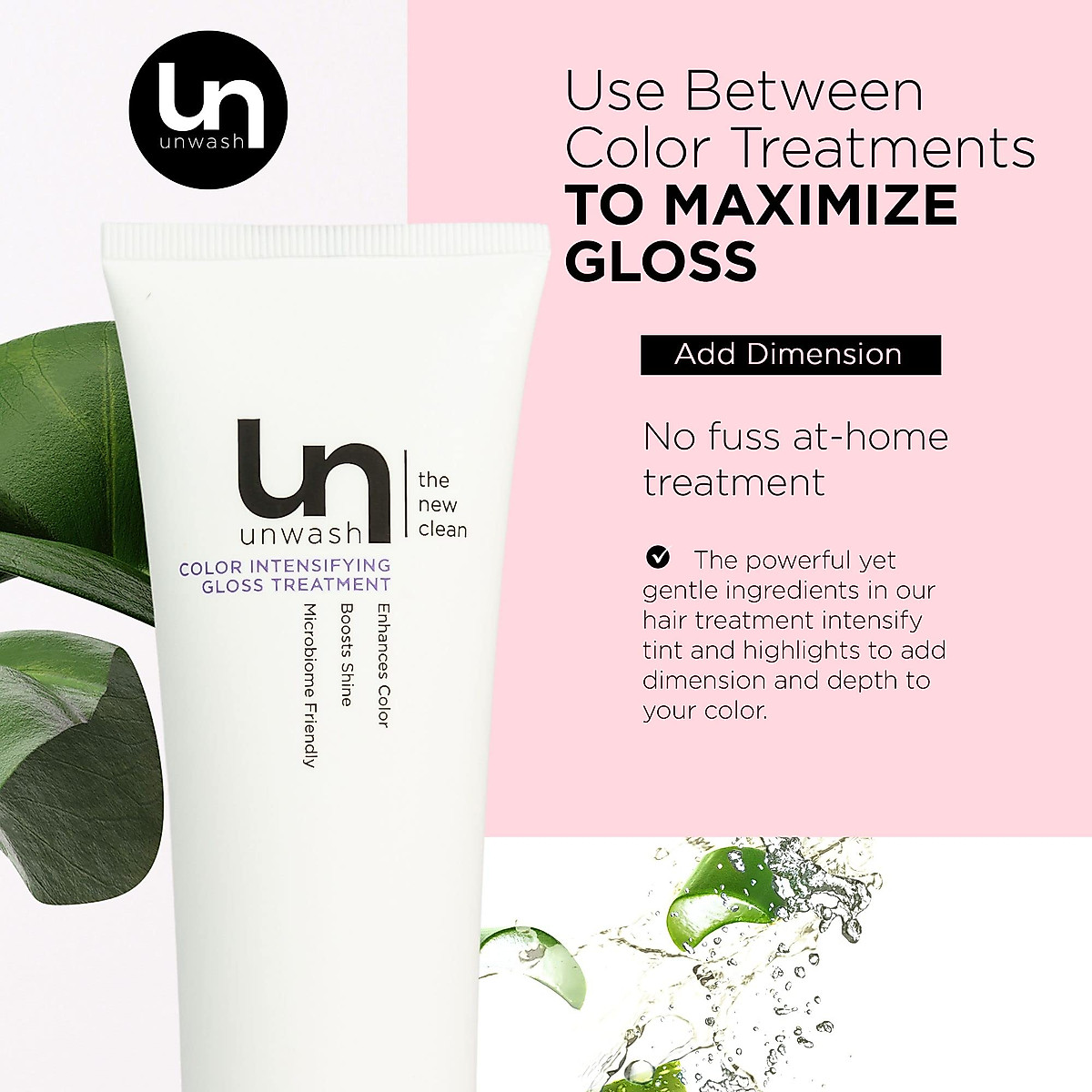 Unwash Color Intensifying Gloss Treatment - Color-Protecting, Salon-Quality Hair Treatment, Enhances Shine & Increases Vibrancy, Cruelty Free, Sulfate & Paraben Free, 5.1 oz