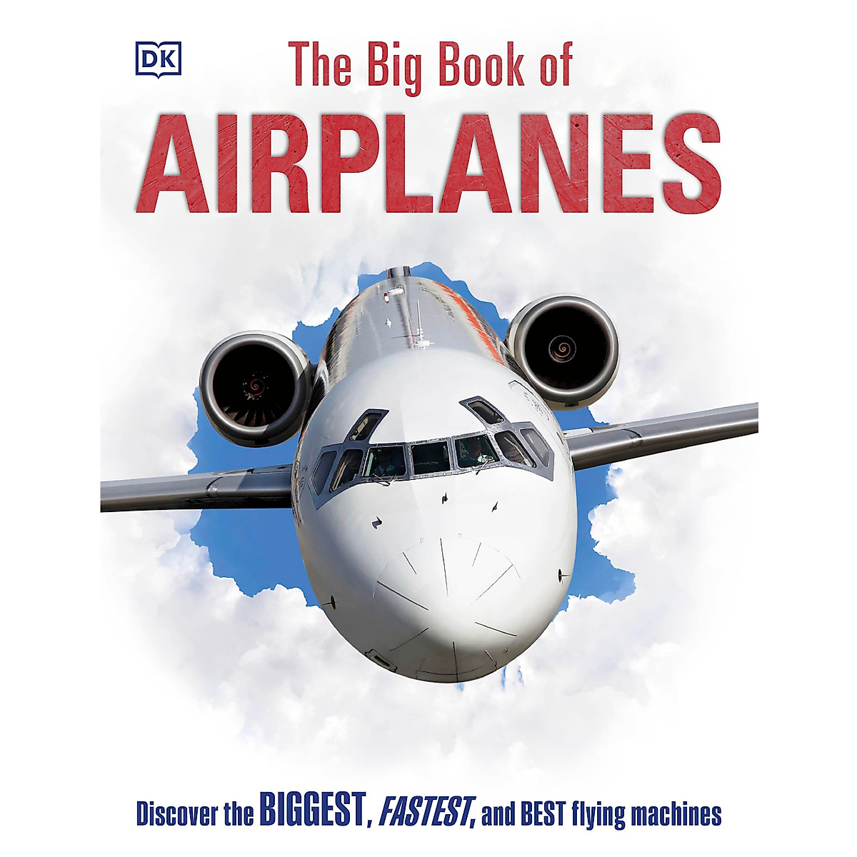 The Big Book of Airplanes (DK Big Books)