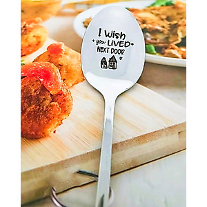 I Wish You Lived Next Door Gifts Spoon for BFF Best Friend Long Distance Friendship Gifts for Women Men Friends Moving Going Away Gift for Friend Daughter Sister Engraved Spoons