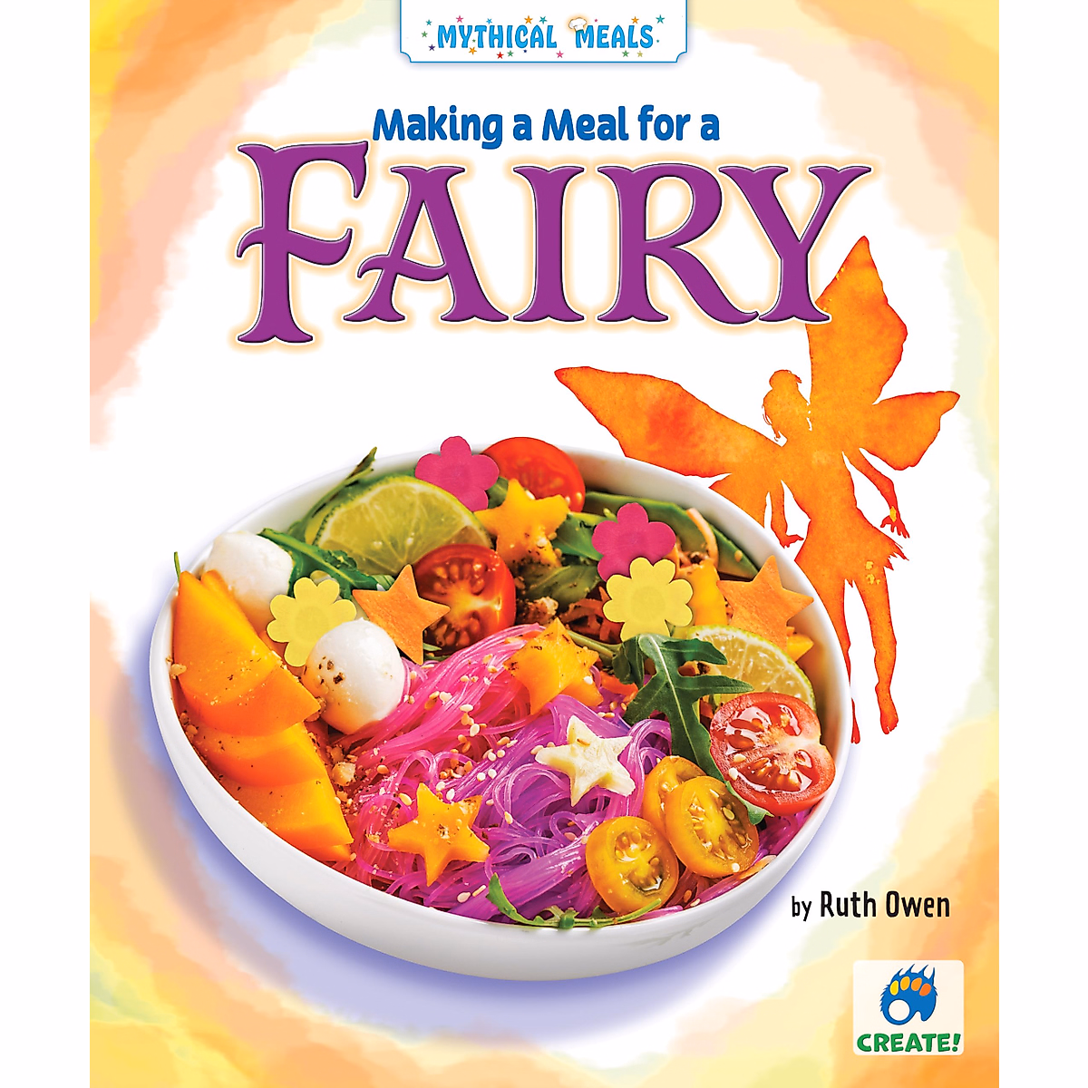 Making a Meal for a Fairy (Mythical Meals)