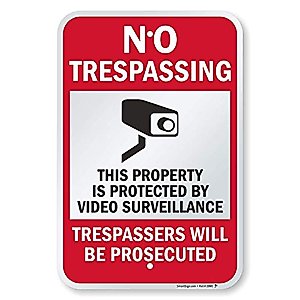 SmartSign 18 x 12 inch “No Trespassing - Property Protected by Video Surveillance, Trespassers Prosecuted” Metal Sign, 63 mil Laminated Rustproof Aluminum, Red, Black and White