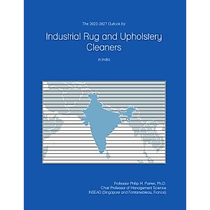 The 2022-2027 Outlook for Industrial Rug and Upholstery Cleaners in India