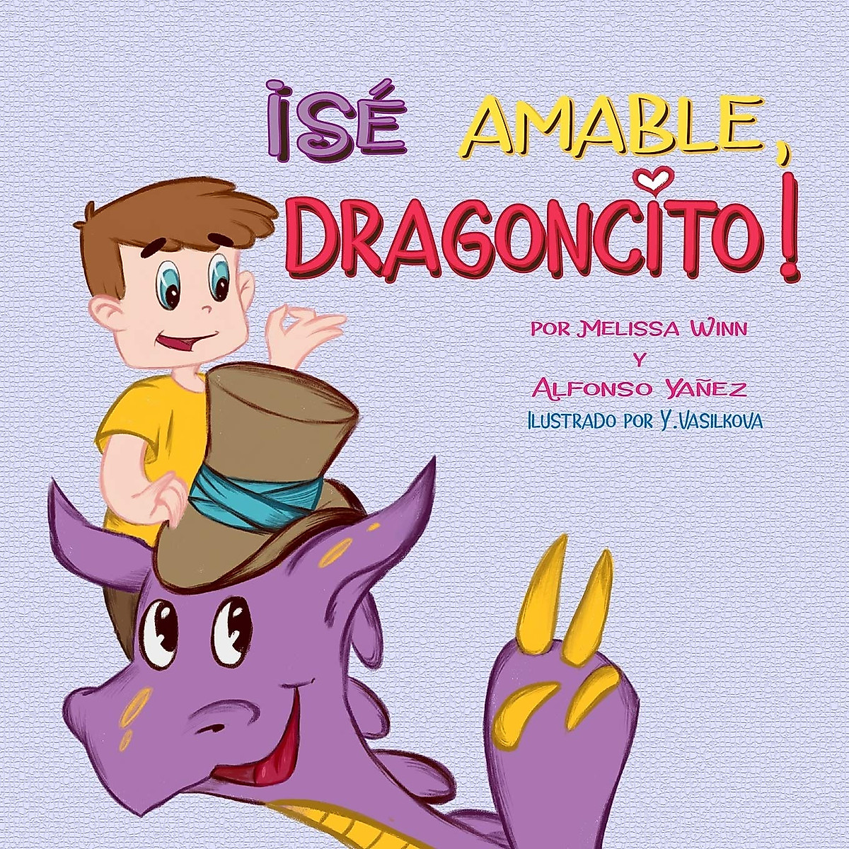 ¡Sé Amable, Dragoncito!: Un Libro que Enseña a Los Niños Sobre la Bondad, la Empatía y la Compasión. libros Para Bebes en Espanol. Spanish Books for ... de Oliver Para Niños) (Spanish Edition)