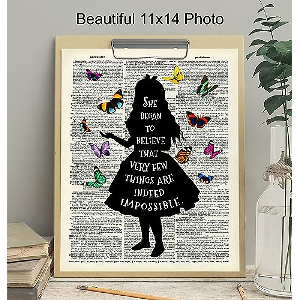Alice in Wonderland Butterfly Wall Art 11x14 - Home Office, Girl, Kids Room Decor - Positive Quotes Wall Decor - Cheshire Cat, Mad Hatter - Lewis Carroll Quote Poster with Alice in Wonderland Decor