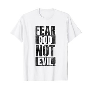 Fear God Not Evil Cool Christian Vintage T-Shirt Gift Men T-Shirt