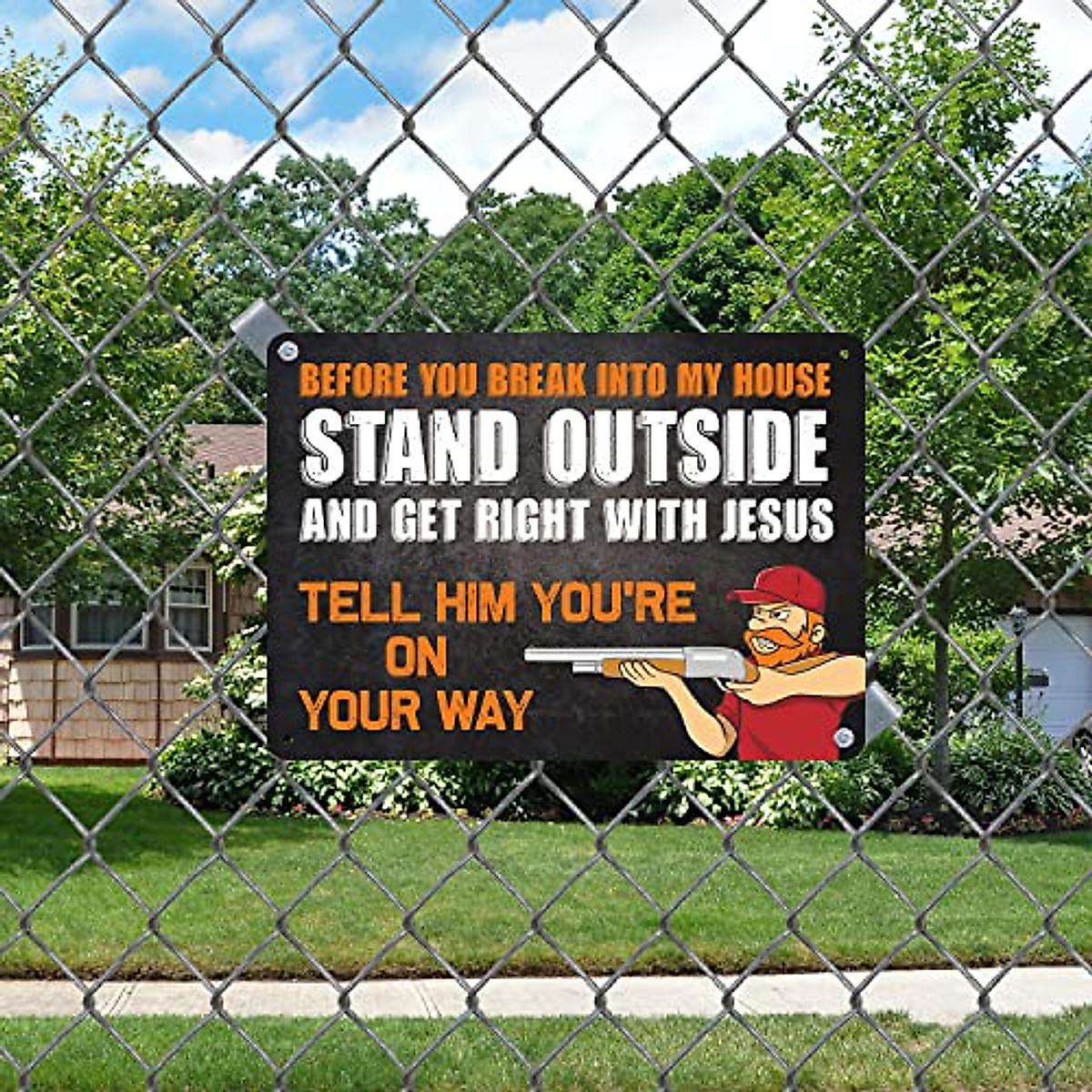 SmartSign 10 x 14 inch “Before You Break Into My House, Stand Outside And Get Right With Jesus” Funny No Trespassing Sign with Gun Owner Graphic, 40 mil Laminated Rustproof Aluminum, Multicolor