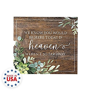 We Know You'd Be Here Today Lush Greenery Memorial Sign / 9" x 8" Rustic Greenery Sign for Weddings, Anniversaries and Reunions