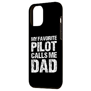 iPhone 12 Pro Max Aviation My Favorite Pilot Calls Me Dad Mens Pilot's Dad Case