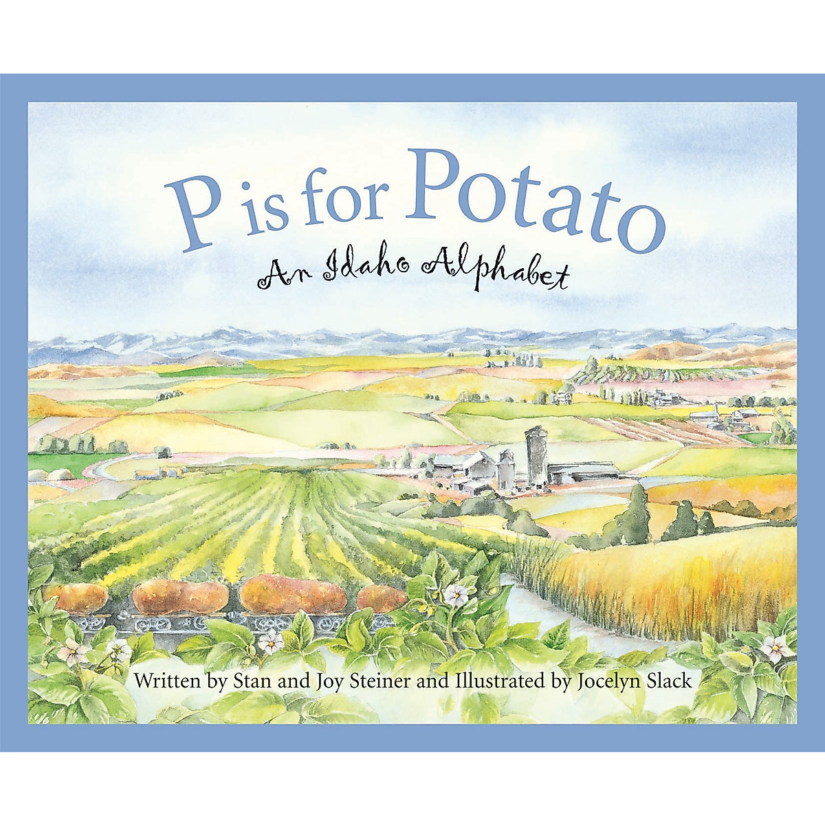 P is for Potato: An Idaho Alphabet (Discover America State by State)