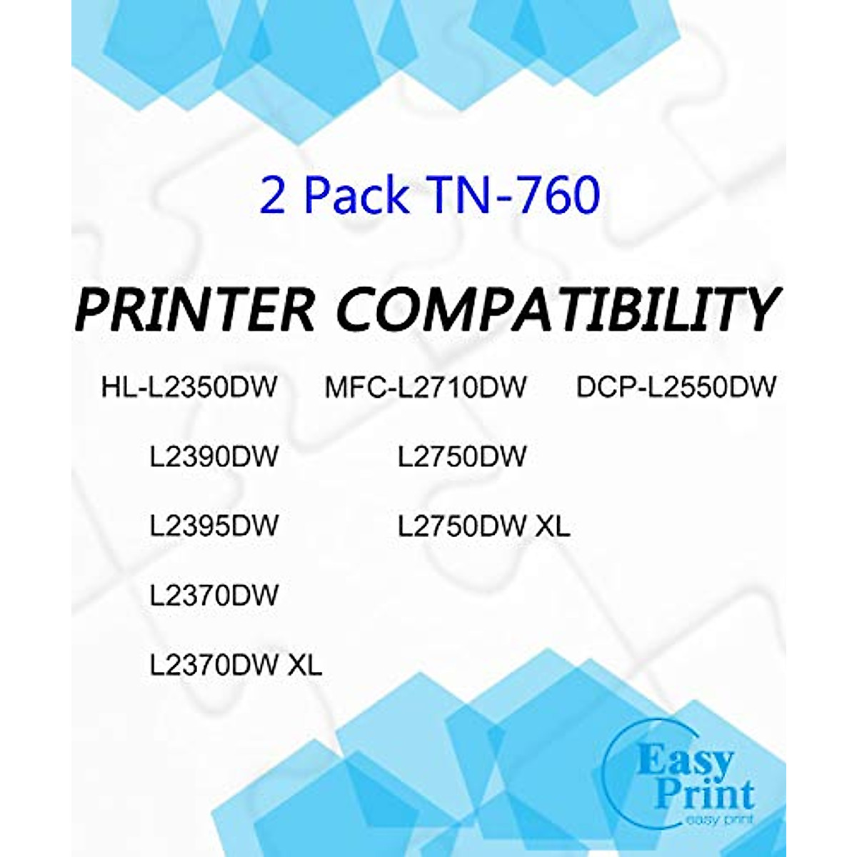 (2-Pack) Compatible TN-760 Toner Cartridge TN760 Used for Brother HL-L2350DW HL-L2395DW MFC-L2710DW MFC-L2750DWXL Printer, by EasyPrint