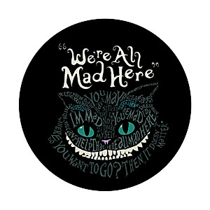 Cheshire Alice Cat We're All Mad Here Wonderland PopSockets PopGrip: Swappable Grip for Phones & Tablets PopSockets Standard PopGrip
