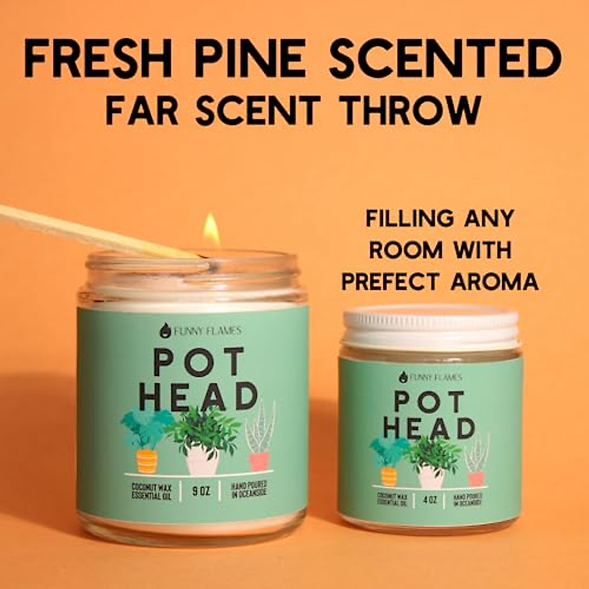 Pot Head - Funny Flames Candle, 9oz Fresh Pine Scented, Funny Gifts for Women, Men, Best Friends Birthday Gifts for Women, Friendship Gifts for Her, Funny Gifts, Mom, Scented 9 oz Coconut Candle