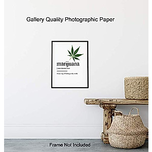 Marijuana Definition Wall Decor Picture Print - Funny 8x10 Room Decoration for Home, Apartment, Dorm, Bedroom - Gift for Pot, Weed, Ganja, Cannabis, CBD Fans, Potheads - Contemporary Art Poster