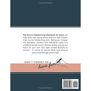 The Cursive Handwriting Workbook for Teens: Learn the Art of Penmanship in this Cursive Writing Practice book with Motivational Quotes and Activities for Young Adults and Teenagers
