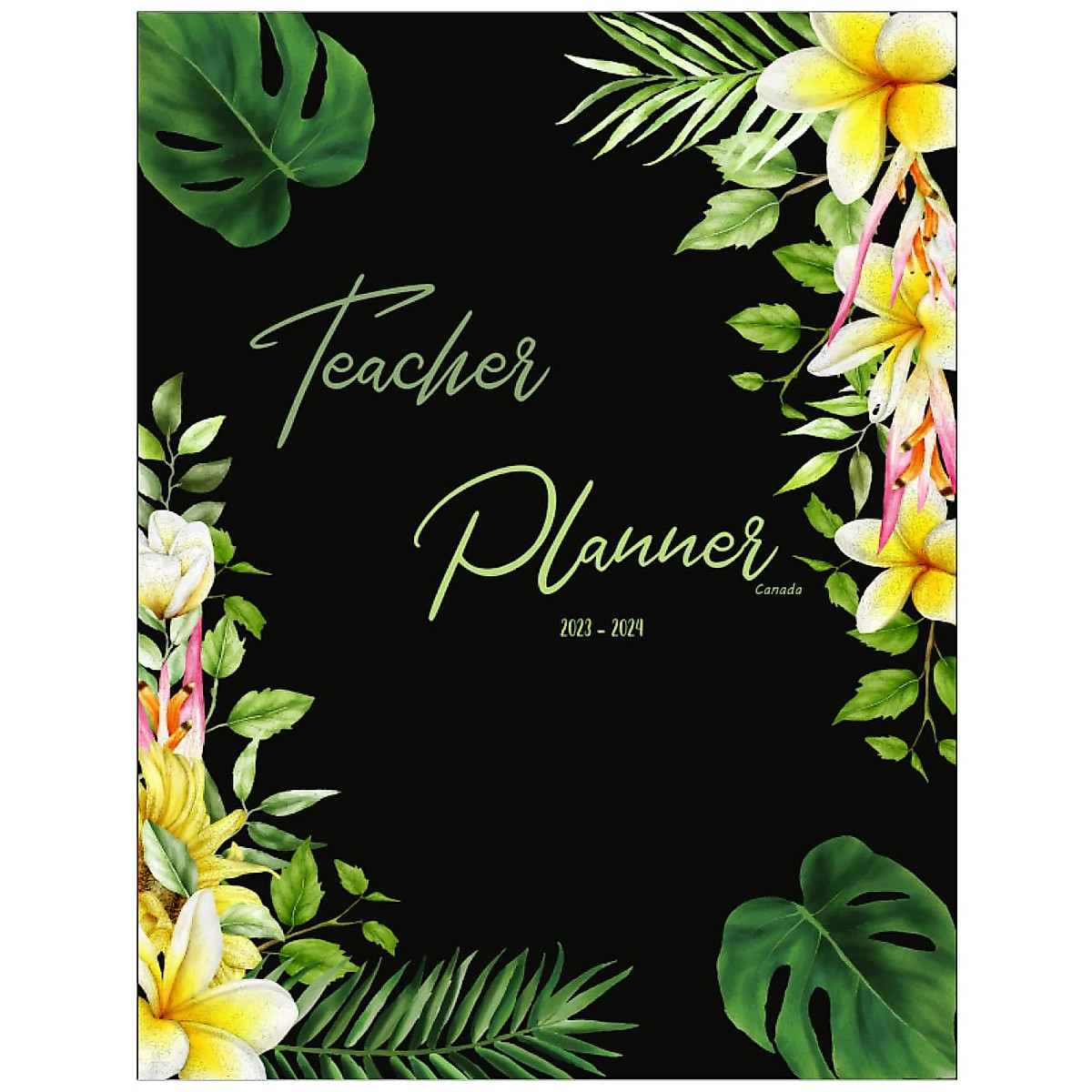 Teacher Planner Canada 2023 2024: Canada calendar - Review your daily priorities at the beginning of each day