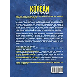 The Complete Korean Cookbook: 1000 Days of Simple and Delicious Traditional and Modern Recipes for Korean Cuisine Lovers