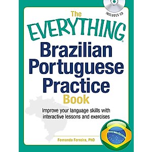 The Everything Brazilian Portuguese Practice Book: Improve your language skills with inteactive lessons and exercises (Everything® Series)
