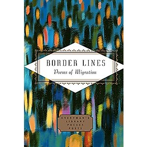 Border Lines: Poems of Migration (Everyman's Library Pocket Poets Series)
