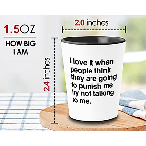 Bubble Hugs Witty Sarcasm Shot Glass 1.5oz - I Love It When People Think - Funny Sarcastic Comedy Adult Humor Hilarious Sneering Jokes Savage