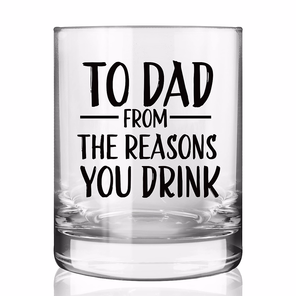 To Dad From The Reasons You Drink Funny Whiskey Glass Gifts for Dad, Unique Fathers Day Birthday Retirement Christmas Gifts idea for Dad, Mom, Men From Daughter, Son, Kids, Old Fashioned Glasses 11 oz