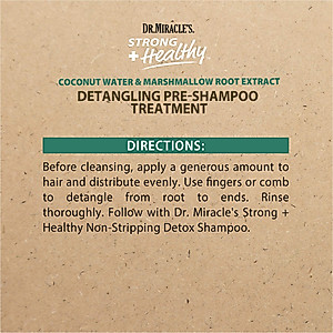 Dr. Miracle's Strong & Healthy Detangling Pre-Shampoo Treatment. Infused with Coconut Water, Marshmallow Root and Aloe Vera, Hydrates and Restores Moisture to Dry Damaged Hair 12 oz