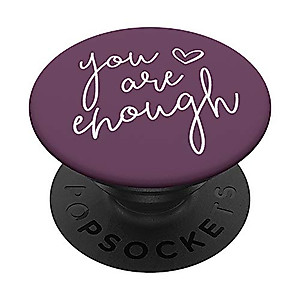 You Are Enough - Purple Motivational Inspirational Quote PopSockets PopGrip: Swappable Grip for Phones & Tablets