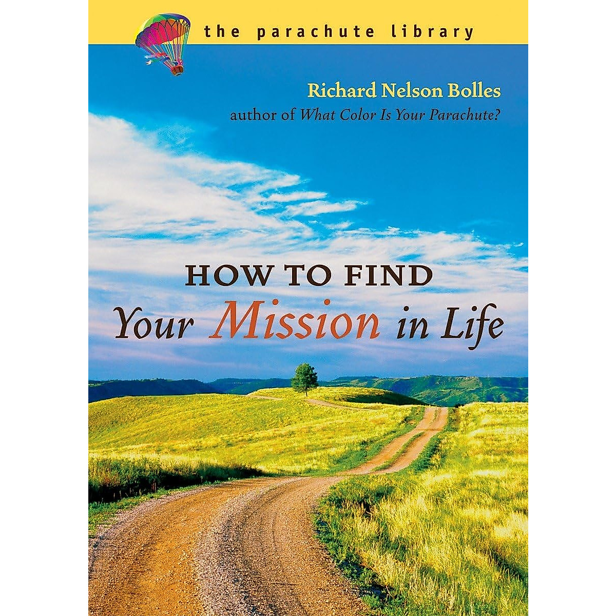How to Find Your Mission in Life (Parachute Library)