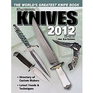 Knives 2012: The World's Greatest Knife Book