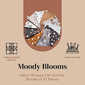Fabric Shoppe- Set of 10 Fat Quarter Bundle, Moody Blooms Fabric, 100% Cotton Fabric in a Variety of Beautiful Prints, Quilting Fabric, for Quilts, Sewing, Crafts, or Patchwork (Moody Blooms)