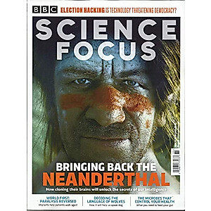BBC SCIENCE FOCUS MAGAZINE, BRINGING BACK THE NEANDERTHAL NOVEMBER, 2018# 328