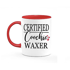 Certified Coochie Waxer Mug- 11 or 15oz Mug- Gift for Waxer- Mug (11oz, Pink)