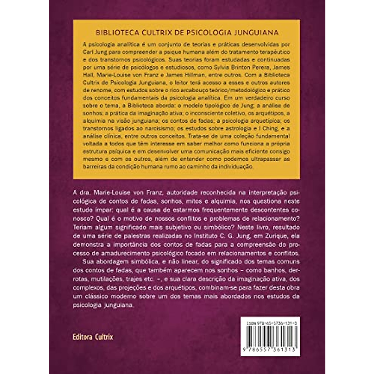 O significado psicologico dos motivos de redencao dos contos de fadas - Um estudo arquetipico sobre conflitos e problemas de relacionamentos (Em Portugues do Brasil)