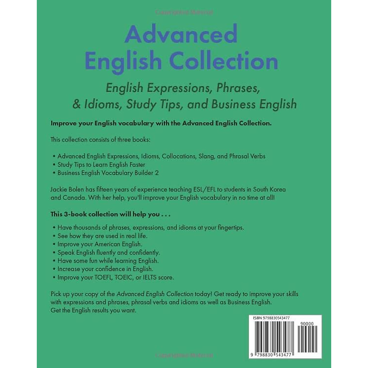 Advanced English Collection: English Expressions, Phrases, & Idioms, Study Tips, and Business English (Learning English Collection for Intermediate-Advanced)