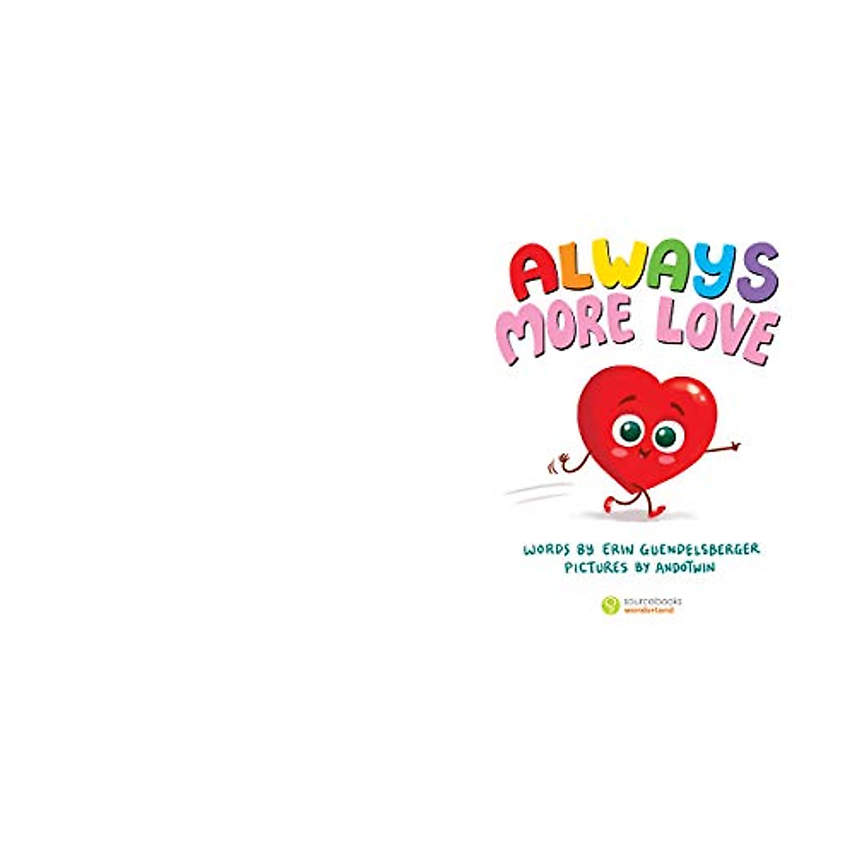 Always More Love: A Touching Interactive Picture Book of Love for Toddlers and Kids