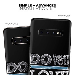 DesignSkinz Do What You Love What You Do Protective Vinyl Decal Wrap Skin Cover Compatible with The Samsung Galaxy S20 (Screen Trim & Back Glass Skin)