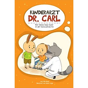 Kinderarzt Dr. Carl: der kleine Hase Hopp in der Notaufnahme (German Edition)