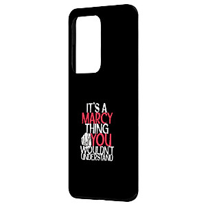 Galaxy S20 Ultra It's A Marcy Thing You Wouldn't Understand Case