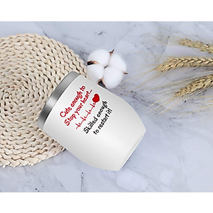 Cosictic Cute Enough Skilled Enough Nurse Wine Tumbler, Funny Nurse's Day Birthday Gifts for Nurse New Nurse Doctor, Nurse Gifts 12 Oz Insulated Stainless Steel Wine Tumbler