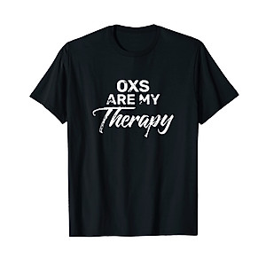 OXS Are My Therapy Shirt OX T-Shirt