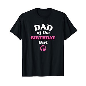 Barbie - Dad Of The Birthday Girl T-Shirt