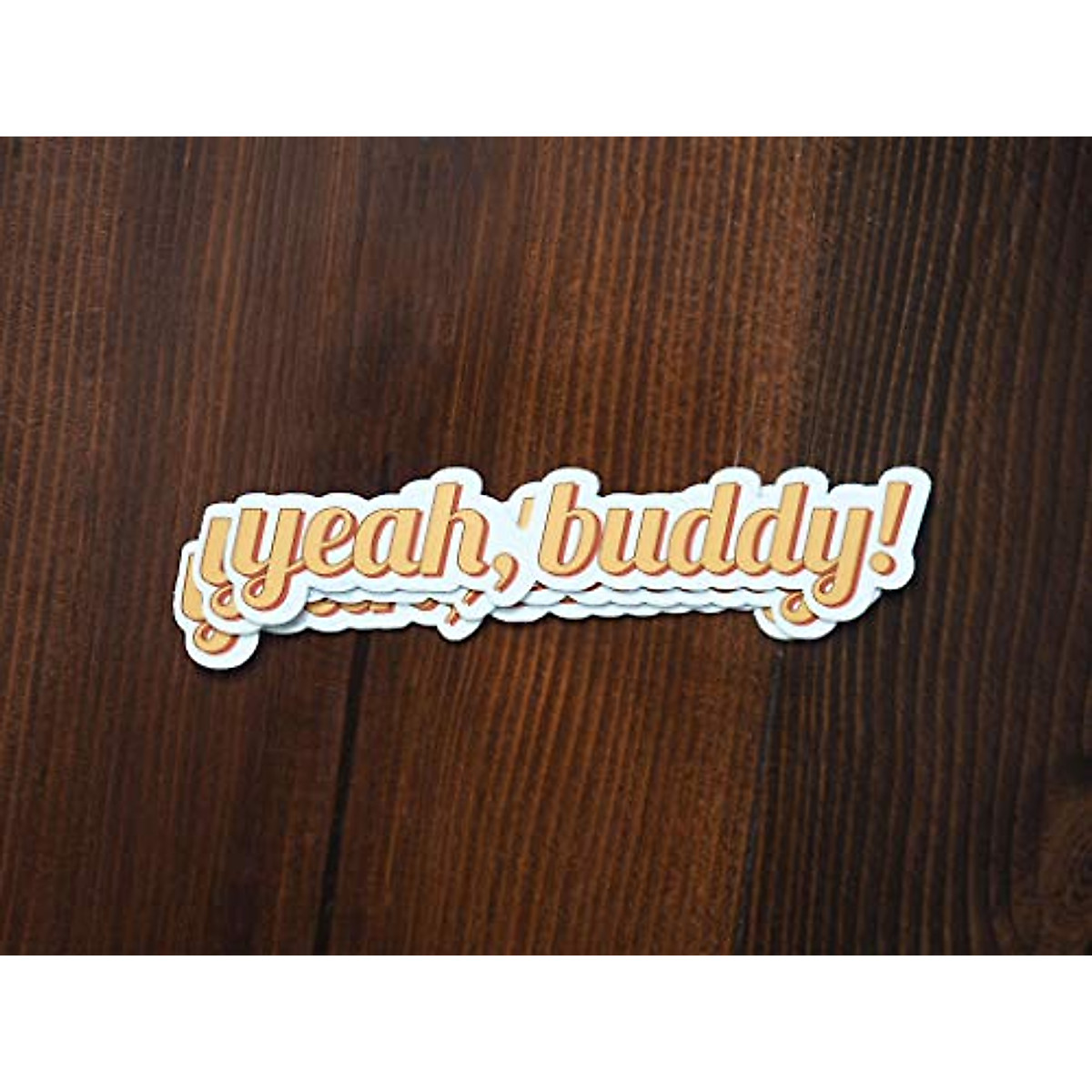 Yeah Buddy Sticker, Ronnie Coleman Body Building Gym Sticker for Hydroflask, Laptop, Water Bottle, Funny Philly Sayings, Jersey Shore Quotes
