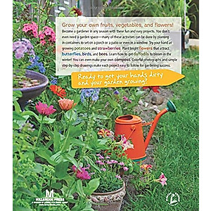 The Nitty-Gritty Gardening Book: Fun Projects for All Seasons