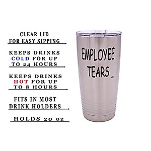 Rogue River Tactical Funny Employee Tears Large 20 Ounce Travel Tumbler Mug Cup w/Lid Sarcastic Work Gift For Boss Manager or Supervisor