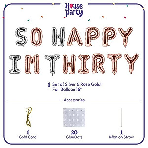 HOUSE OF PARTY So Happy I'm Thirty Letter Foil Balloons Silver and Rose Gold Happy 30th Birthday Decorations for Women