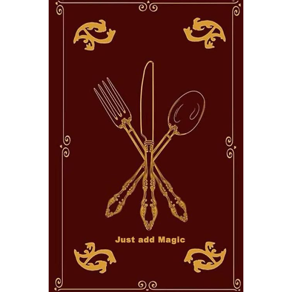 Just add magic cookbook: Just add magic cookbook Journal for Writing, Size 6" x 9" 100pages